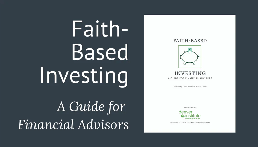 Faith-Based Investing: A Guide for Financial Advisors - Denver ...